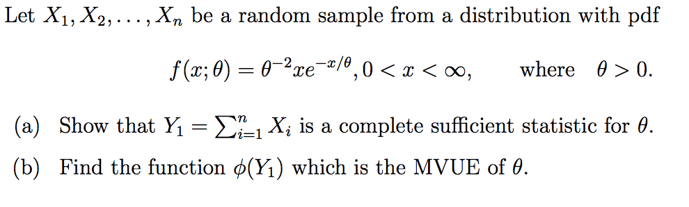 Solved Let X1, X2, ..., Xn be a random sample from a | Chegg.com