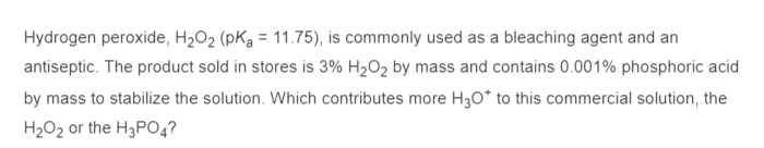 Solved Hydrogen peroxide, H2O2 (pka = 11.75), is commonly | Chegg.com