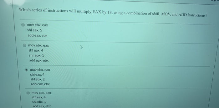 Solved Which series of instructions will multiply EAX by 18, | Chegg.com