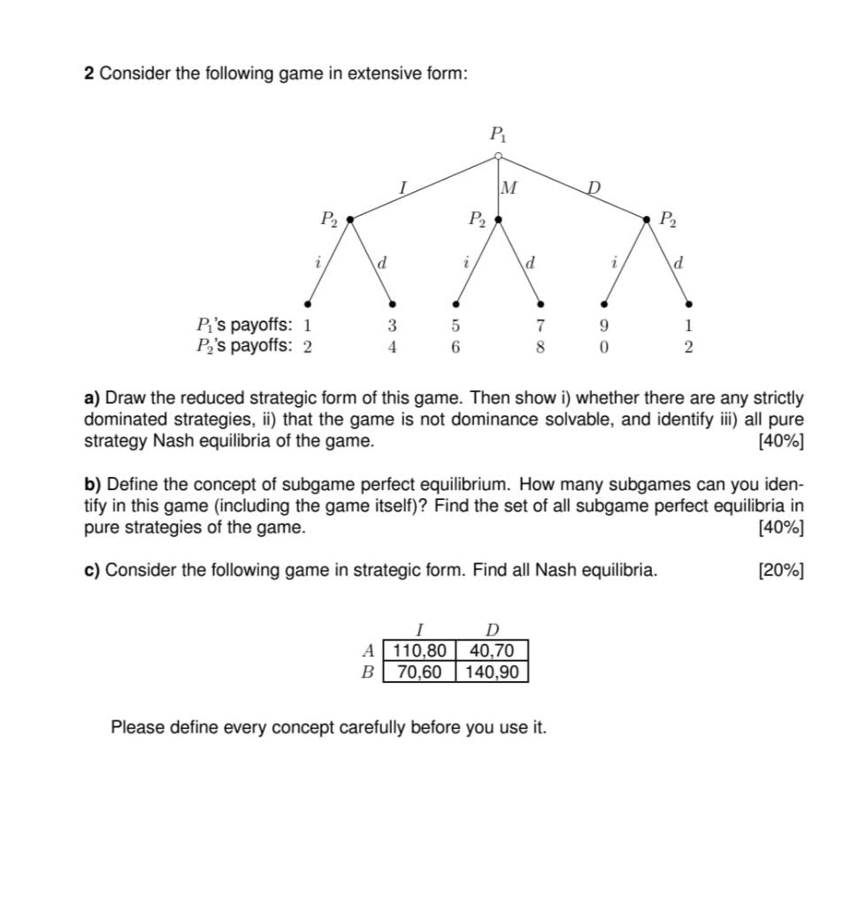 Solved 2 Consider the following game in extensive form: P M | Chegg.com