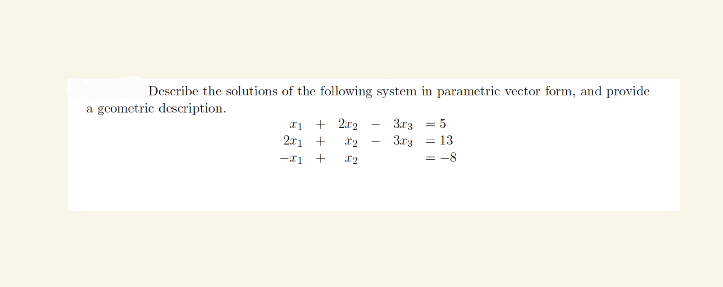 Solved Describe the solutions of the following system in | Chegg.com