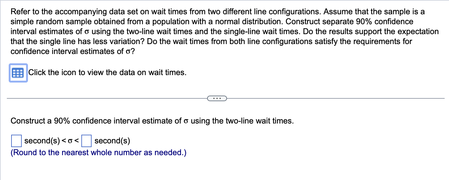 Solved Refer to the accompanying data set on wait times from | Chegg.com