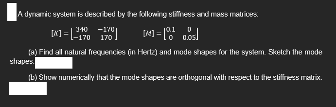 A dynamic system is described by the following | Chegg.com