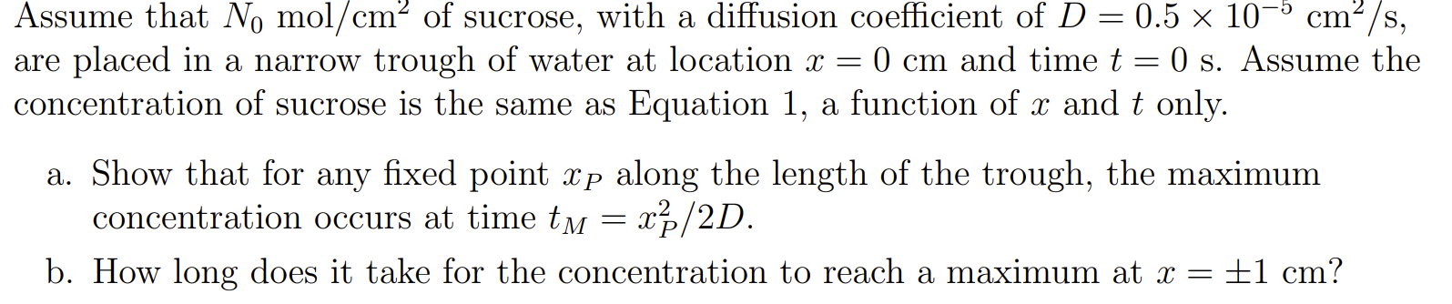 Solved Assume that N0molcm2 ﻿of sucrose, with a diffusion | Chegg.com