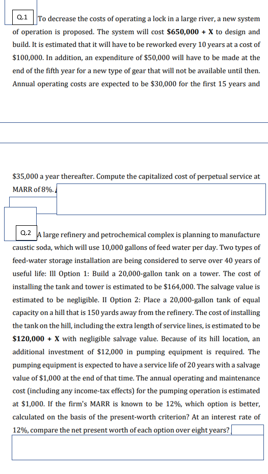 Solved Q.1 To decrease the costs of operating a lock in a | Chegg.com