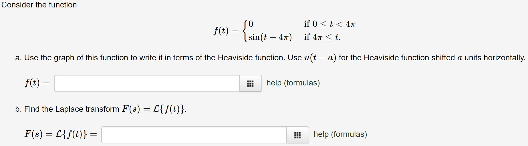 Solved Consider the function f(t)={0sin(t−4π) if 0≤t
