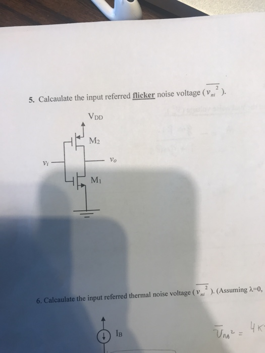 Solved 5. Calcaulate the input referred flicker noise | Chegg.com