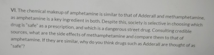 Solved VI. The chemical makeup of amphetamine is similar to | Chegg.com