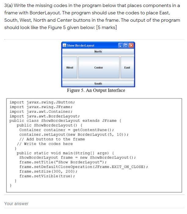 Solved 3(a) Write the missing codes in the program below | Chegg.com