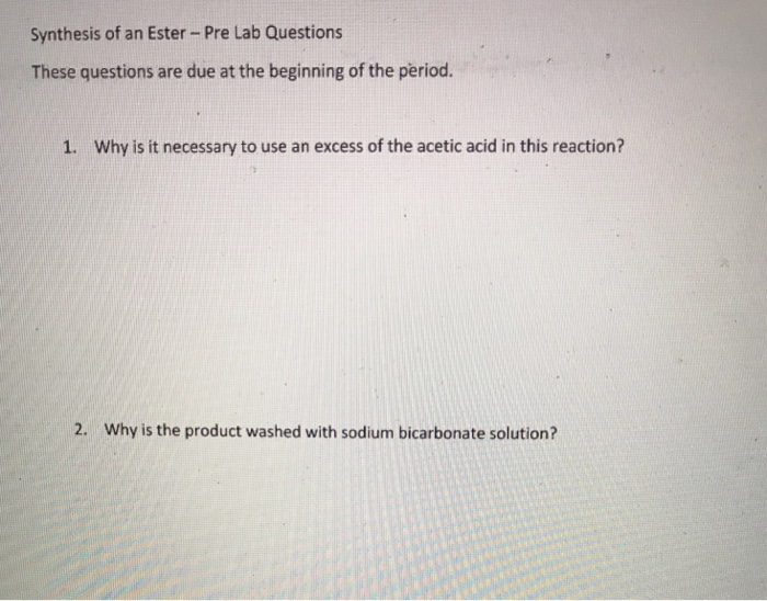 Solved Synthesis of an Ester- Pre Lab Questions These | Chegg.com
