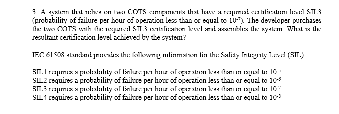 Solved 3. A system that relies on two COTS components that | Chegg.com