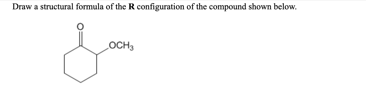 Solved Draw a structural formula of the RS configuration of | Chegg.com