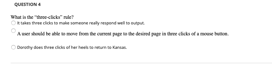 Solved QUESTION 4 ОО What is the three-clicks” rule? It | Chegg.com