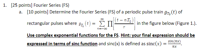 Solved [25 points] Fourier Series (FS) a. [10 points] | Chegg.com