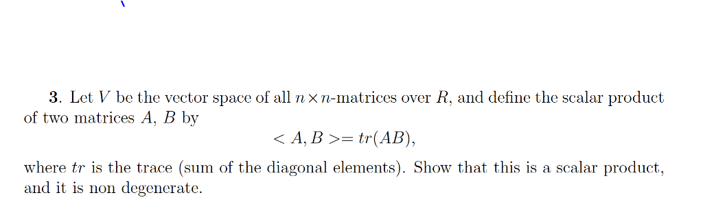 Solved 3. Let V be the vector space of all nx n-matrices | Chegg.com