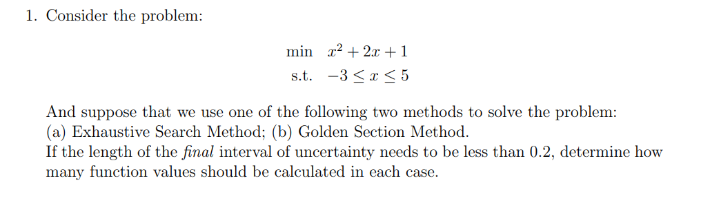 Solved 1. Consider the problem: min x2 + 2x + 1 s.t. -3