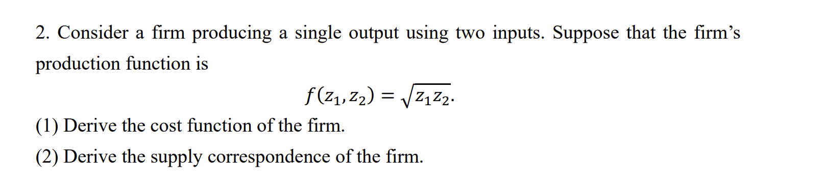 Solved Consider a firm producing a single output using two | Chegg.com