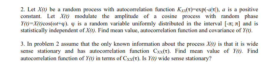 Solved 2. Let X(t) be a random process with autocorrelation | Chegg.com