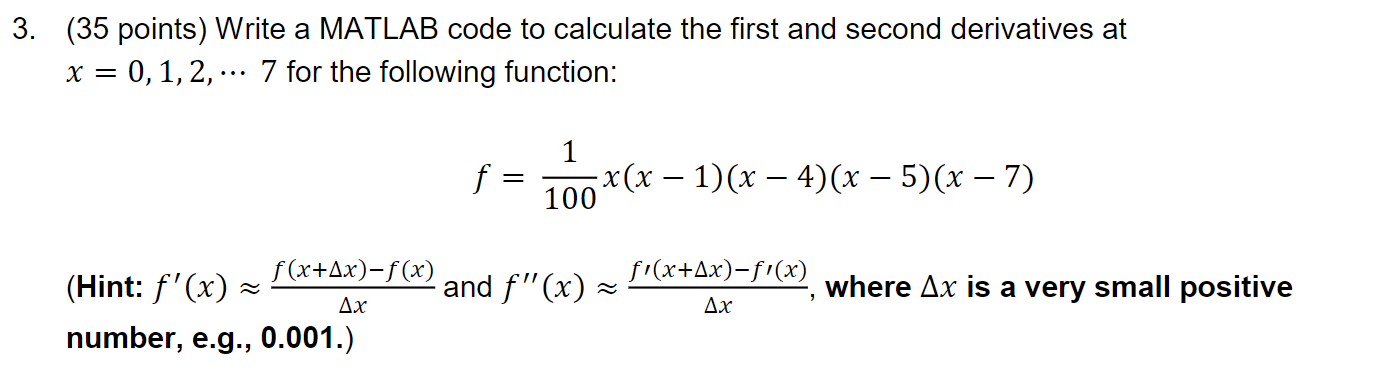 Solved 3. (35 points) Write a MATLAB code to calculate the | Chegg.com