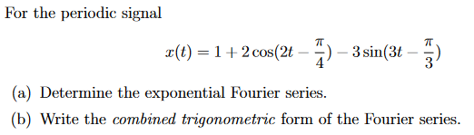 Solved For the periodic signal | Chegg.com