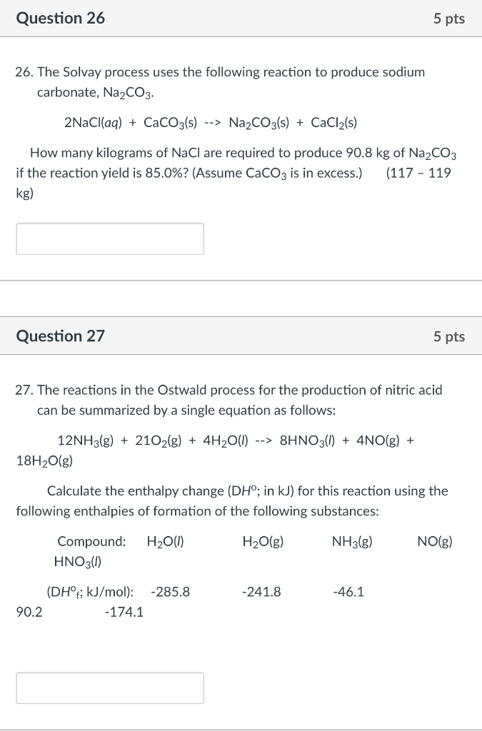 Solved Question 26 5 pts 26. The Solvay process uses the | Chegg.com