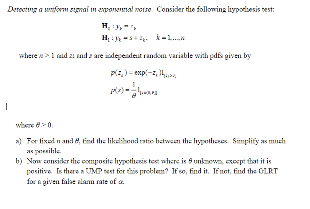 Solved Detecting a uniform signal in exponential noise. | Chegg.com