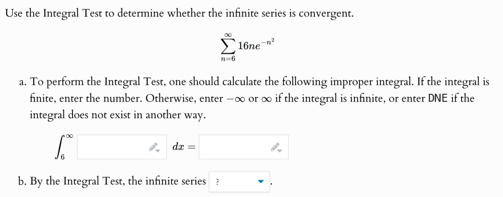 Solved Use the Integral Test to determine whether the | Chegg.com