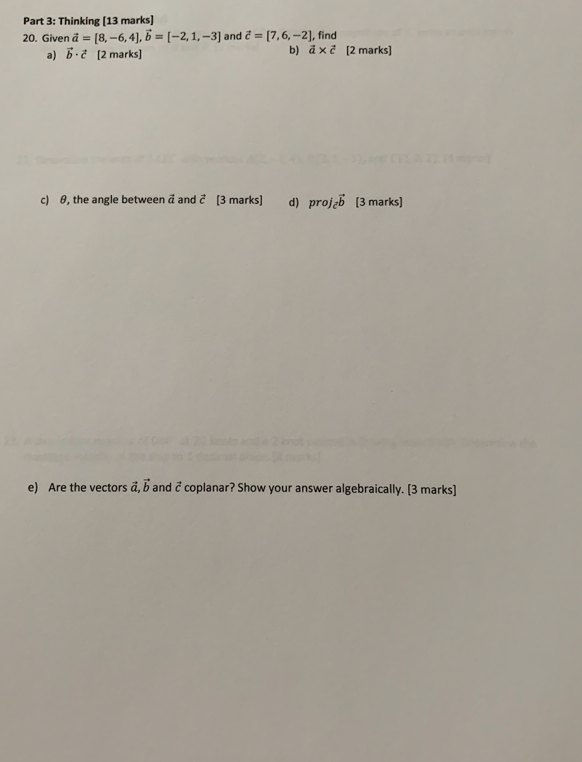 Solved Part 3: Thinking (13 marks] 20. Given a = [8, -6,4], | Chegg.com