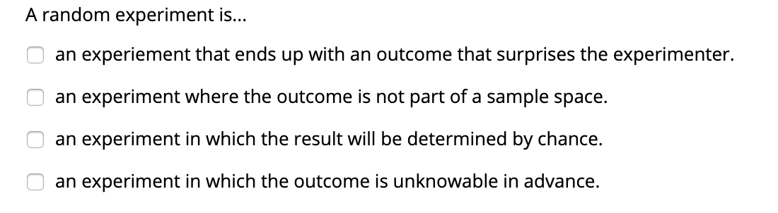 Solved A random experiment is... an experiement that ends up | Chegg.com