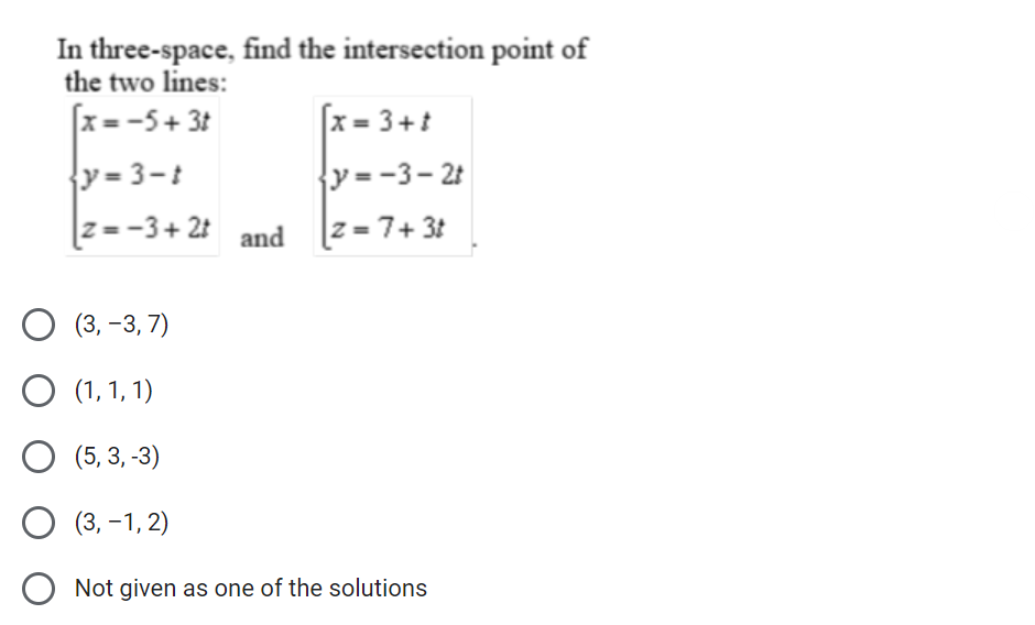 Solved In three-space, find the intersection point of the | Chegg.com