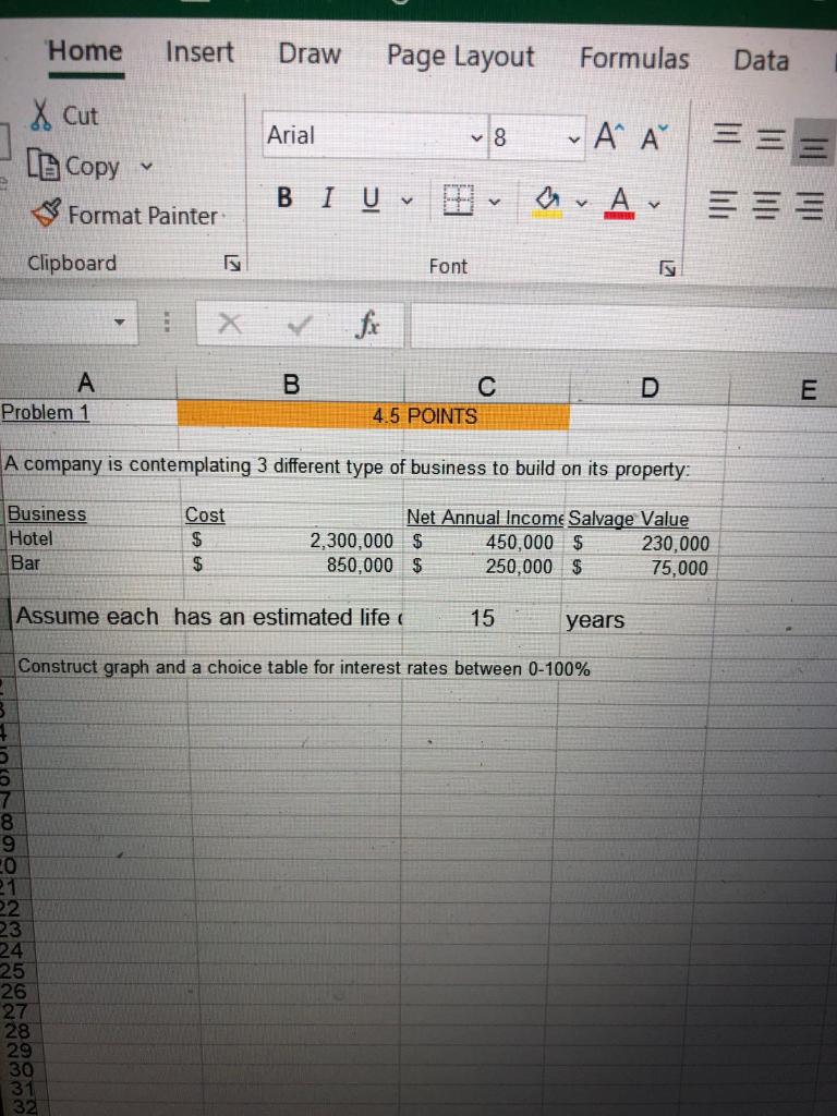Solved Home Insert Draw Page Layout Formulas Data Arial 8 ν | Chegg.com