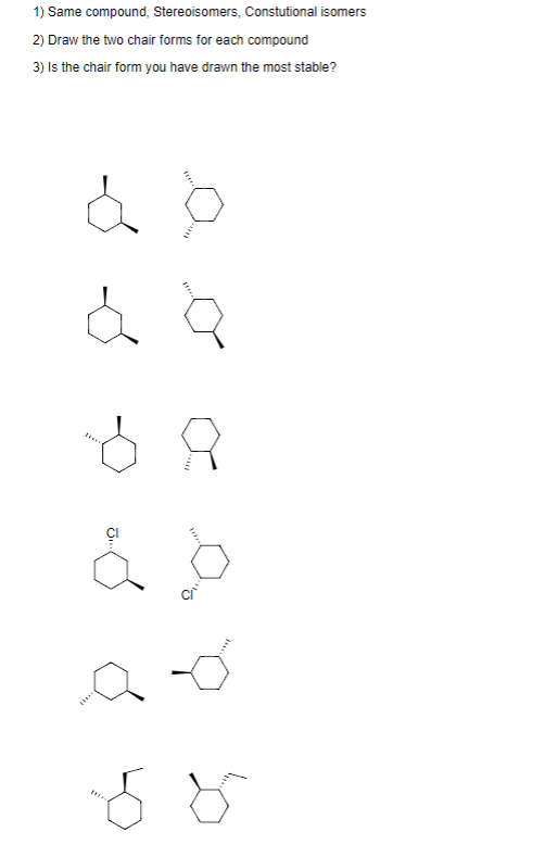 Solved 1) Same compound, Stereoisomers, Constutional isomers | Chegg.com