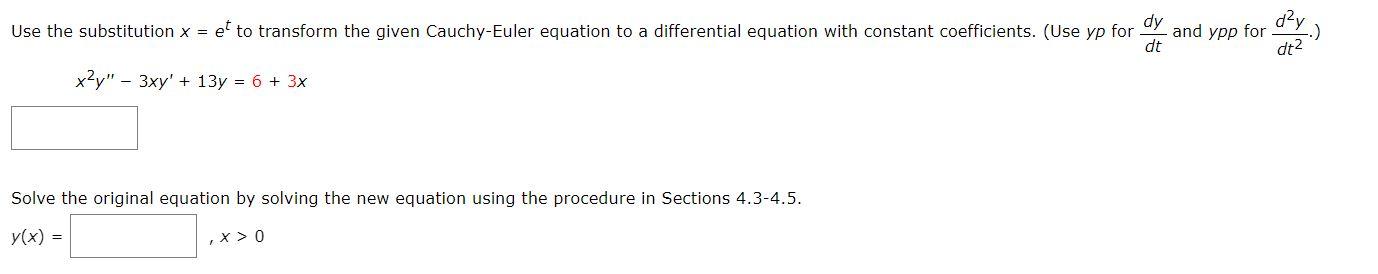 Solved Use the substitution x = et to transform the given | Chegg.com