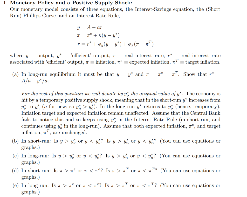 Solved 1. Monetary Policy and a Positive Supply Shock: Our | Chegg.com