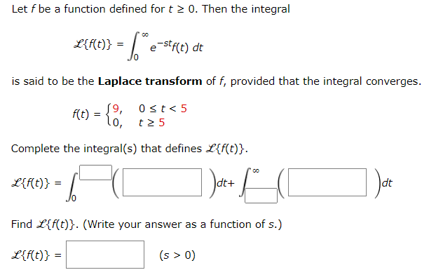 Solved Let f be a function defined for t≥0. Then the | Chegg.com