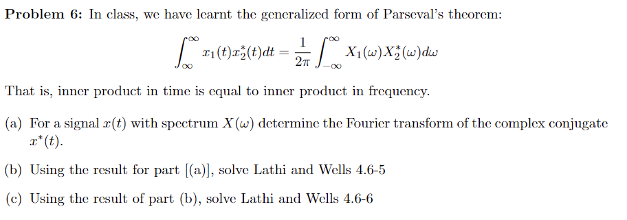 Problem 6: In class, we have learnt the generalized | Chegg.com