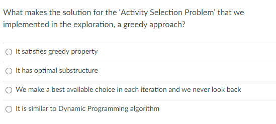 Solved What Makes The Solution For The Activity Selection 9350