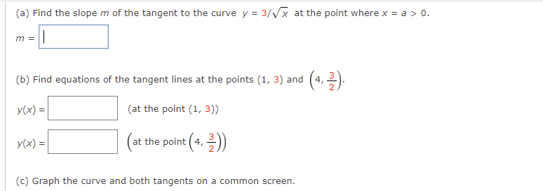 Solved (a) Find the slope m of the tangent to the curve y = | Chegg.com