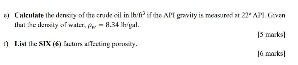 Solved e) Calculate the density of the crude oil in lb/ft3 | Chegg.com