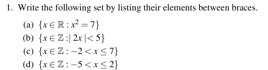 Solved 1. Write the following set by listing their elements | Chegg.com