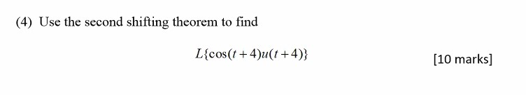 Solved (4) Use the second shifting theorem to find | Chegg.com