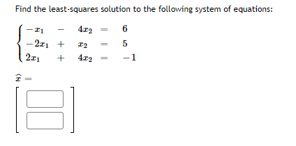 Solved Find the least-squares solution to the following | Chegg.com