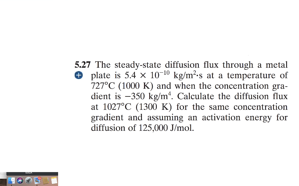Solved 5.27 The steady-state diffusion flux through a metal | Chegg.com
