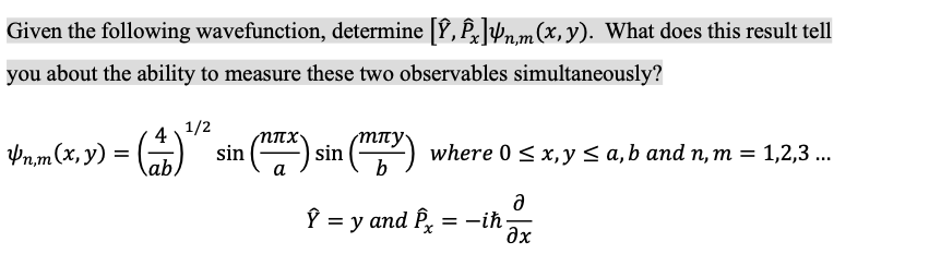 Solved Given the following wavefunction, determine [°, | Chegg.com