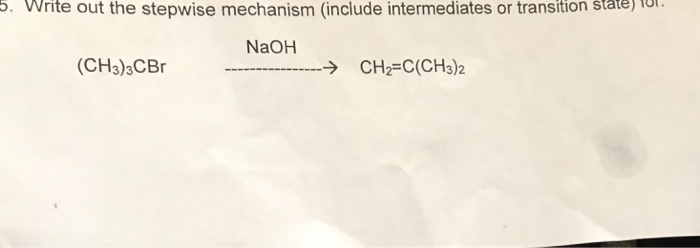 Solved . Write out the stepwise mechanism (include | Chegg.com