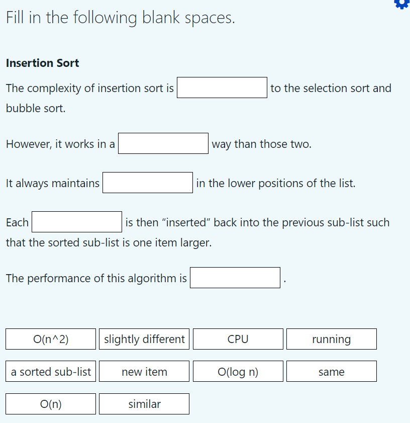 Solved Fill in the following blank spaces. Insertion Sort to | Chegg.com