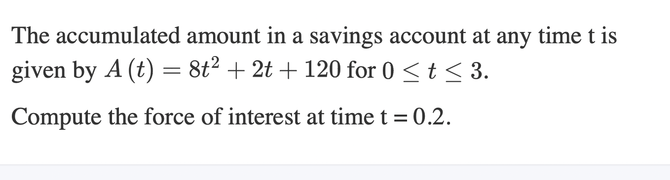 Solved The accumulated amount in a savings account at any | Chegg.com
