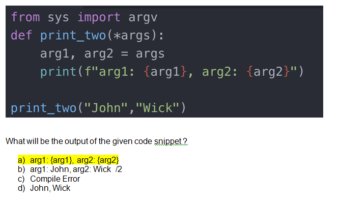 Solved from sys import argv def print_two(*args) : argi, | Chegg.com