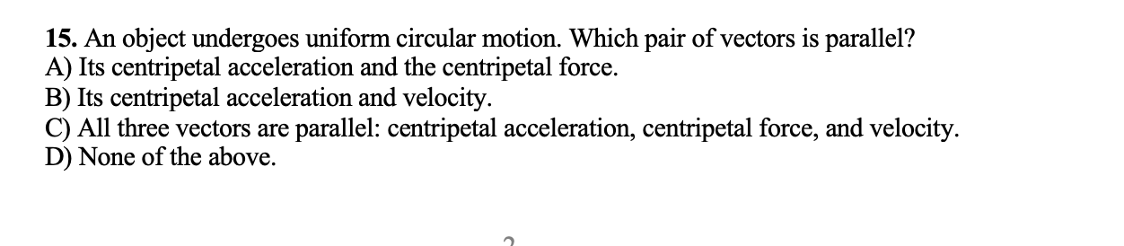 Solved An object undergoes uniform circular motion. Which | Chegg.com