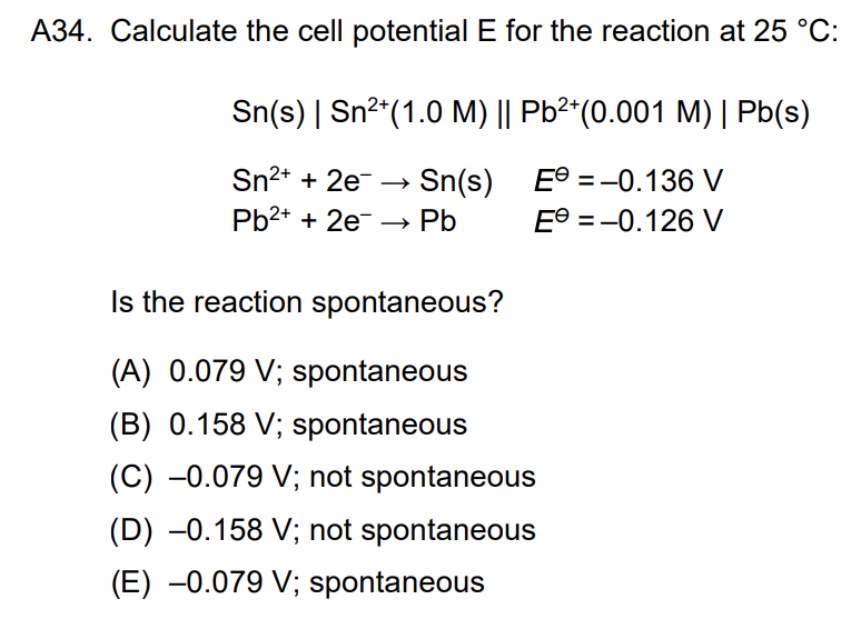Solved A34. Calculate the cell potential E for the reaction | Chegg.com